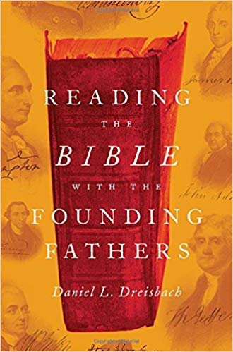 Reading the Bible with the Founding Fathers - Christian Scholar’s Review