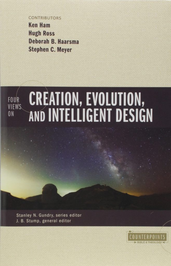 Four Views on Creation, Evolution, and Intelligent Design ...