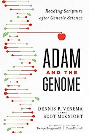 Adam and the Genome: Reading Scripture after Genetic Science ...