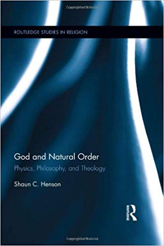 God and Natural Order: Physics, Philosophy, and Theology - Christian ...