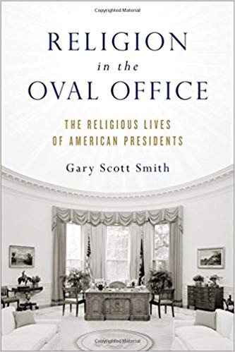 Religion in the Oval Office: The Religious Lives of American Presidents ...