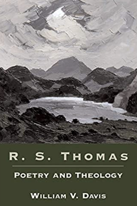 R.S. Thomas: Poetry and Theology - Christian Scholar’s Review