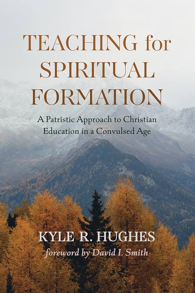 Review of Teaching for Spiritual Formation: A Patristic Approach to ...