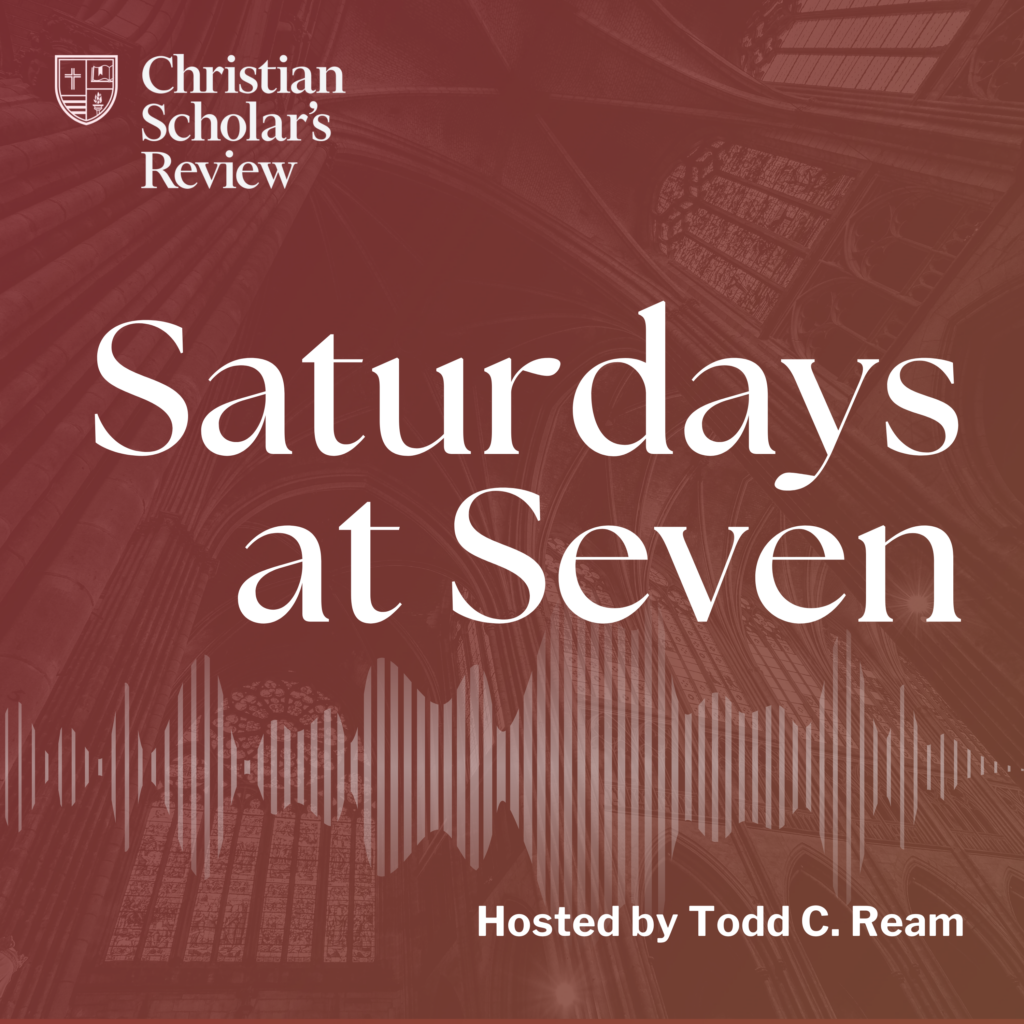 Saturdays at Seven Conversation Series - Christian Scholar’s Review